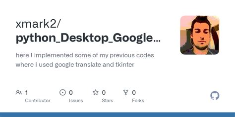 GitHub Xmark2 Python Desktop Google Translator Here I Implemented