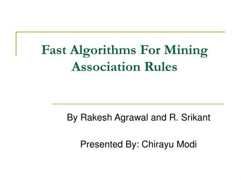 Ppt Fast Algorithms For Mining Association Rules Powerpoint