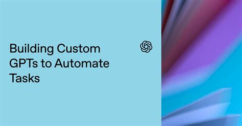 Building Custom Gpts To Automate Tasks Event Openai Academy