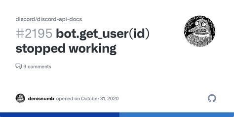 Botgetuserid Stopped Working · Issue 2195 · Discorddiscord Api