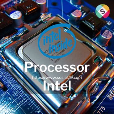 Processor Intel Pengertian Jenis Dan Perbandingannya Dengan AMD