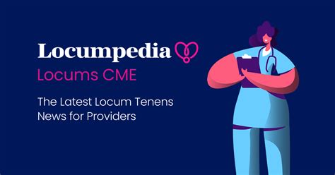 Guide To Going Locum And Adapting To Assignments Locums Cme 54