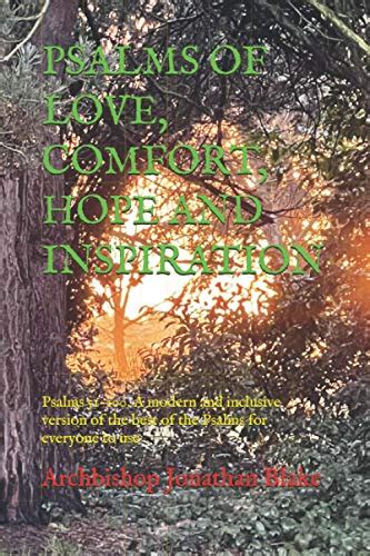 Psalms Of Love Comfort Hope And Inspiration Psalms 51 100 A Modern
