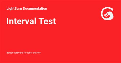 Interval Test Lightburn Documentation