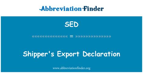 Sed 代表 托运人的出口报关单 Shippers Export Declaration