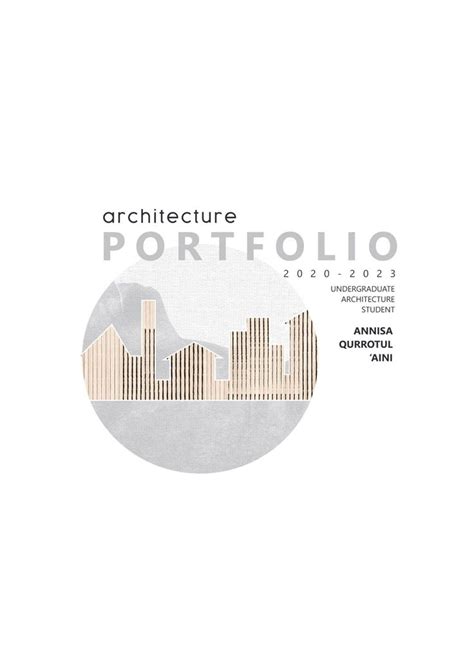 Architecture Portfolio 2023 Annisa Qurrotul Aini In 2025 Architecture Portfolio Layout