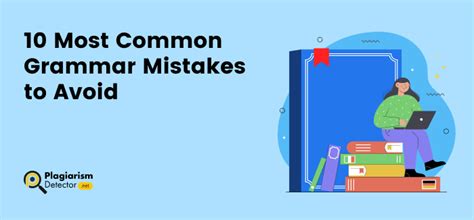 10 Most Common Grammar Mistakes To Avoid