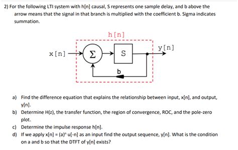 solved for the following lti system with h[n] ﻿causal s
