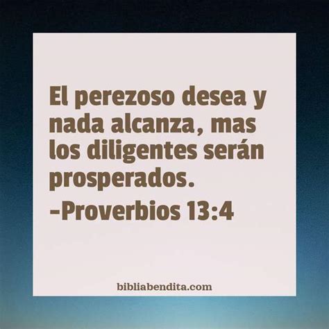 Explicación Proverbios 13 4 El perezoso desea y nada alcanza mas los