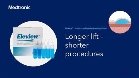Medtronic Gastrointestinal On Linkedin Eleview® Submucosal Injectable Composition