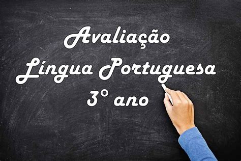 IDEIAS DE AVALIAÇÕES DE PORTUGUÊS PARA O ANO IMPRIMIR