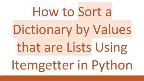 How To Sort A Dictionary By Values That Are Lists Using Itemgetter In