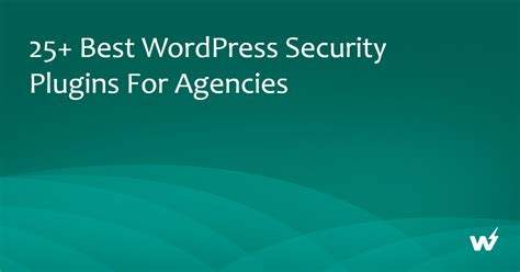 25 Best Wordpress Security Plugins For Agencies Instawp
