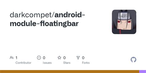 Github Darkcompet Android Module Floatingbar