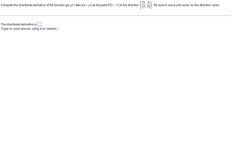Solved Compute The Directional Derivative Of The Function