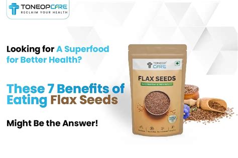 Benefits Of Eating Flax Seeds Might Be The Answer Toneopcare