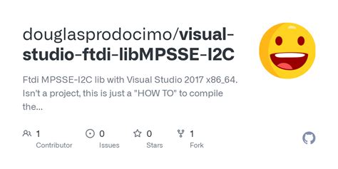GitHub Douglasprodocimo Visual Studio Ftdi LibMPSSE I2C Ftdi MPSSE
