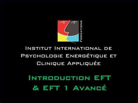 Introduction EFT EFT 1 avancé