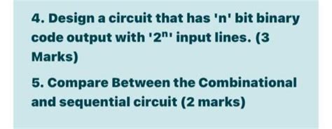 Solved 4 Design A Circuit That Has N Bit Binary Code