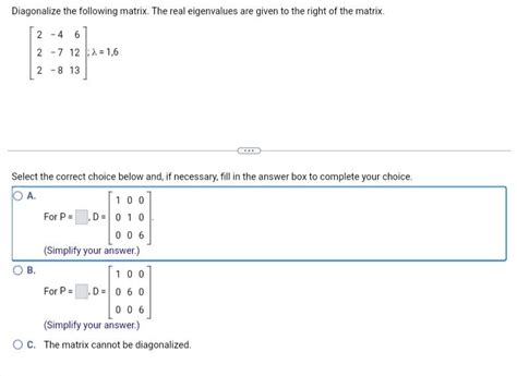 solved diagonalize the following matrix the real