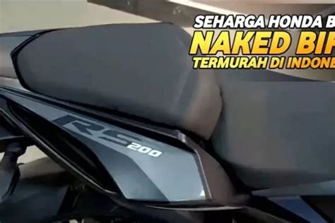 Naked Bike Seharga Honda BeAT Inilah Motor Sport Cc Keren Tahun Kaum Mendang Mending