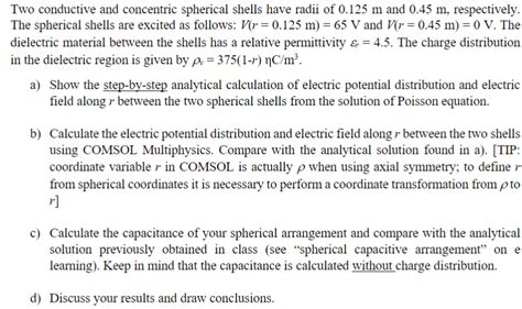 Solved Two conductive and concentric spherical shells have | Chegg.com