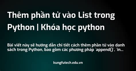 Thêm Phần Tử Vào List Trong Python Khóa Học Python