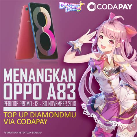 Menangin OPPO A83 Dengan Top Up Dancing Idol Di Codapay | Codashop Blog ID