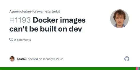 Docker Images Cant Be Built On Dev · Issue 1193 · Azureiotedge Lorawan Starterkit · Github