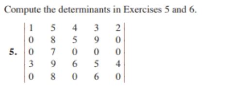 Solved Compute The Determinants In Exercises And Chegg Com