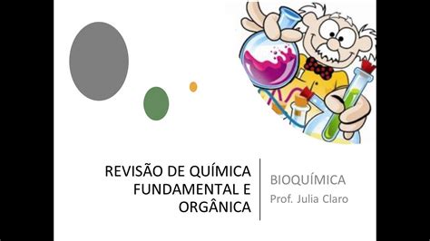 VÍdeo RevisÃo De QuÍmica Fundamental E OrgÂnica 20202 Youtube