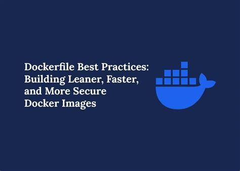 dockerfile explicado sintaxis proceso de construcción y mejores prácticas