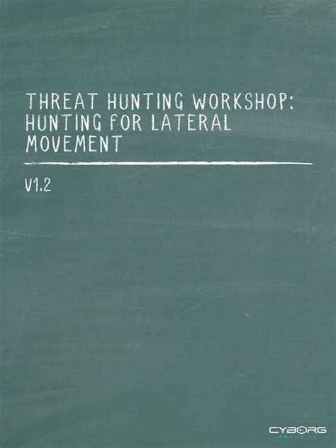 Threat Hunting Workshop Hunting For Lateral Movement Pdf Operating