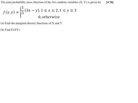 Solved The Joint Probability Mass Function Of The Two Random Chegg