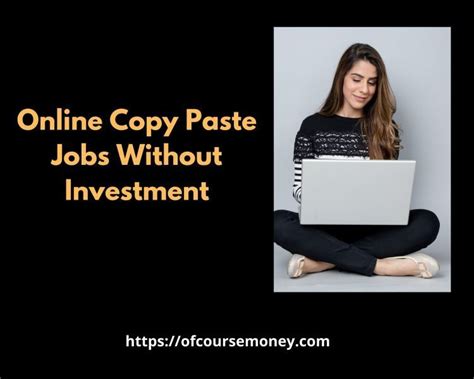 Earn Money From Online Copy Paste Jobs Without Investment Ofcourse
