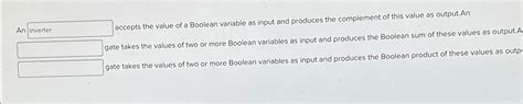 Solved An ﻿accepts The Value Of A Boolean Variable As