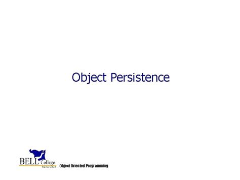 Object Persistence Object Oriented Programming Introduction One Of