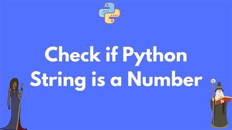 How To Check If A Python String Is A Number Float Or Int Youtube