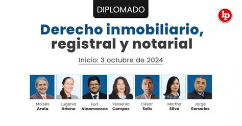 Diplomado Derecho Inmobiliario Registral Y Notarial Inicio De Octubre De Virtual LP