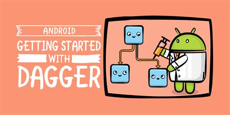 Getting Started With Dagger Kodeco