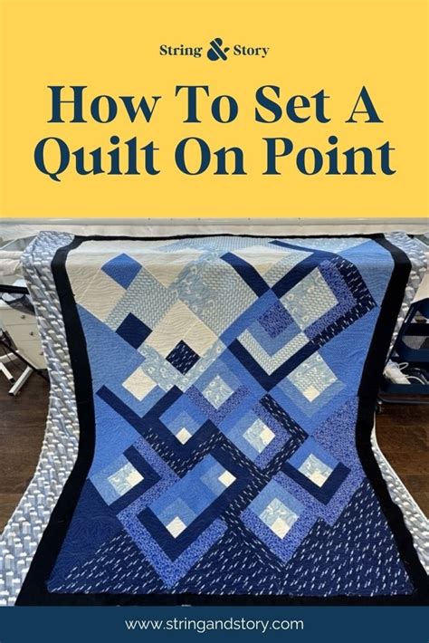 How To Set A Quilt On Point String Story