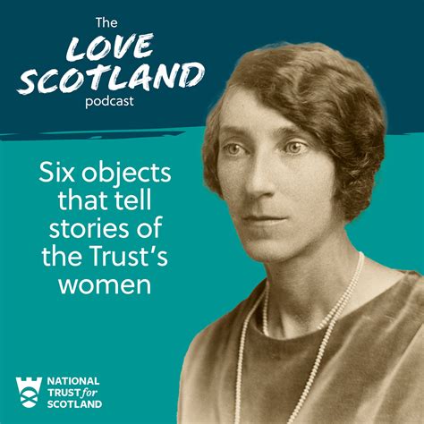 Six Objects That Tell Stories Of The Trusts Women Love Scotland