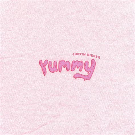 ‎yummy Single Album By Justin Bieber Apple Music