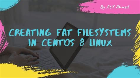 How To Create Fat File System Vfat In Centos Linux Youtube