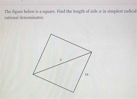 Solved The Figure Below Is A Square Find The Length Of Side X In