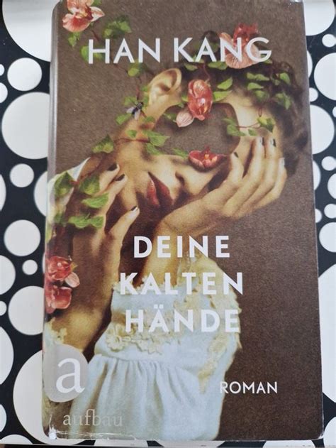 Han Kang Deine Kalten Hände Gegenwartsroman Korea Kaufen Auf Ricardo
