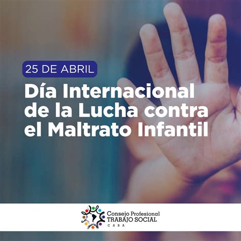 25 DE ABRIL DÍA INTERNACIONAL DE LA LUCHA CONTRA EL MALTRATO INFANTIL