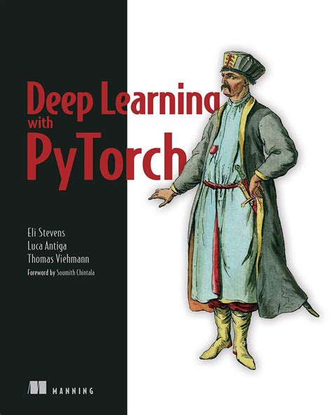 Deep Learning With Pytorch Build Train And Tune Neural Networks Using Python Tools