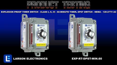Explosion Proof Timer Switch Class I Ii Iii 60 Minute Timer Dpst