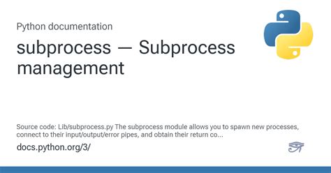 subprocess — subprocess management — python 3 13 4 documentation